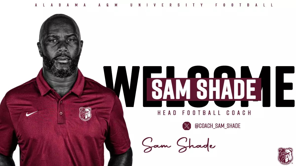 Alabama A&M University Welcomes Sam Shade as New Head Football Coach ...