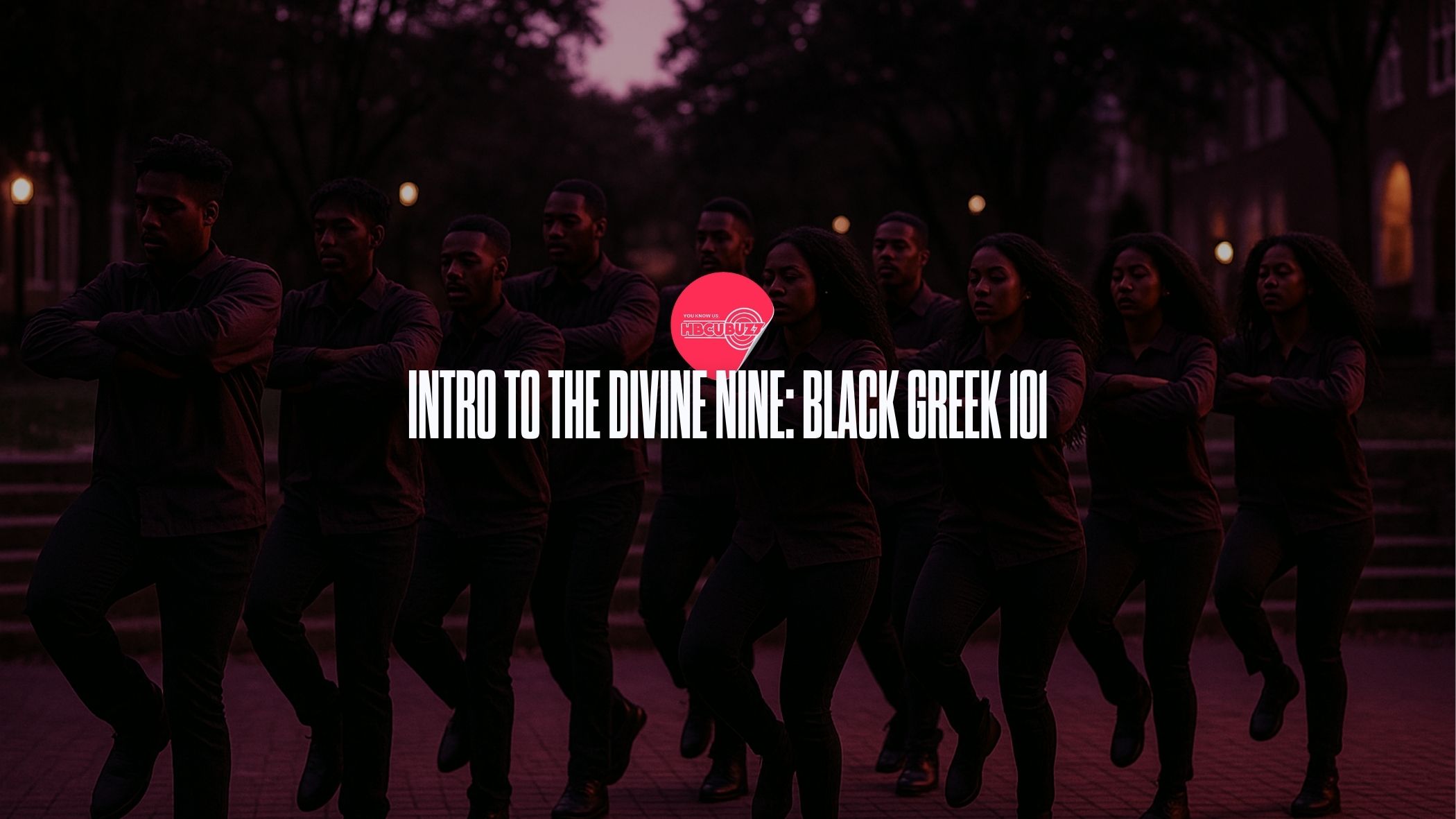 Intro to the Divine Nine: Black Greek 101 - HBCU Buzz